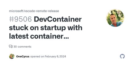 Devcontainer Stuck On Startup With Latest Container Extension Issue Microsoft Vscode