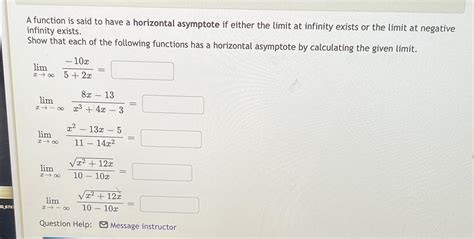 Solved A Function Is Said To Have A Horizontal Asymptote If Chegg
