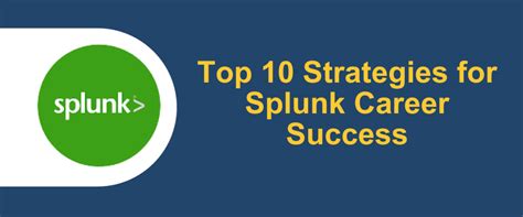 Splunk Success 10 Strategies For Career Growth