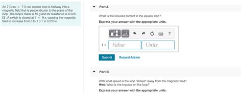 Solved Part A An Cm X Cm Square Loop Is Halfway Into Chegg