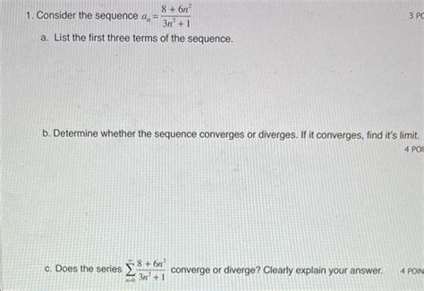 solved 8 6n 3 pc 1 consider the sequence an 3n 1 a