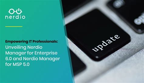 empowering it professionals unveiling nerdio manager for enterprise 6