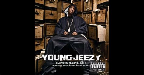‎lets Get It Thug Motivation 101 Album By Young Jeezy Apple Music