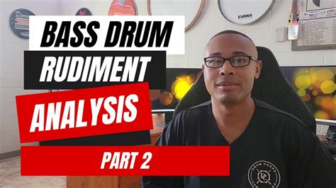 The Seven Essential Rudiments Bass Drum Rudiment Analysis Pt 2 Youtube