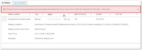 VCSA 6 7 Backup Failed Structure Com Vmware Appliance Recovery Backup Job Details Info Has A