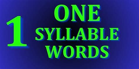 define 1 syllable words a comprehensive list of words
