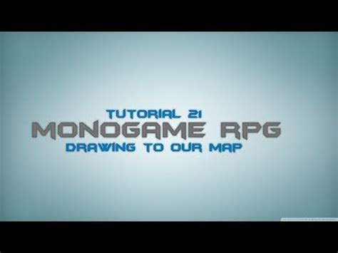 C Monogame RPG Made Easy Tutorial Drawing To Our Map Video Lecture Monogame Tutorial