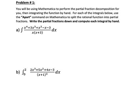 Solved Problem 1 You Will Be Using Mathematica To Perform