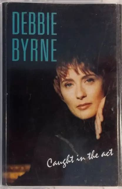 Debbie Byrne Caught In The Act 1991 Aussie 15 Track Cassette Ex 590