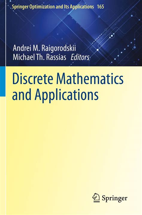 Discrete Mathematics And Applications Springer Optimization And Its Applications 165