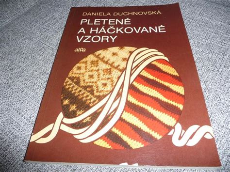 Pletené A Háčkované Vzory Daniela Duchnovská Aukro