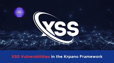Xss Vulnerabilities In The Krpano Framework A Deep Dive Into The