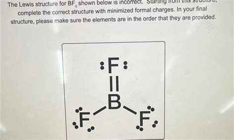 Solved The Lewis Structure For Bf3 Shown Below Is Incorrect