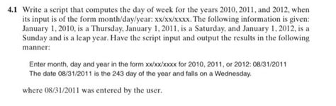 Solved 41 Write A Script That Computes The Day Of Week For