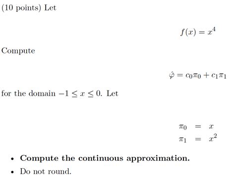 Solved Compute The Continuous Approximationdo Not Round