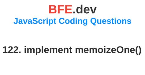 122 implement memoizeone bfe dev prepare for front end job