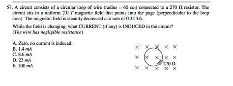Solved A Circuit Consists Of A Circular Loop Of Wire Radius Chegg
