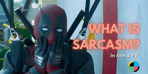 Lets Define Sarcasm—the Sarcastic Meaning And Examples For Writers