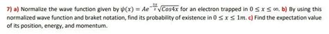 solved 3x 7 a normalize the wave function given by y x