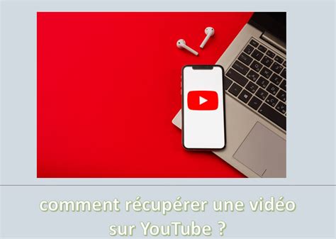 Comment Récupérer Une Vidéo Sur Youtube Resolu