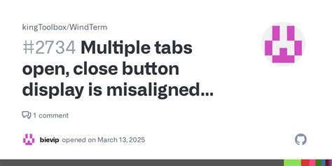 Multiple Tabs Open Close Button Display Is Misaligned After In