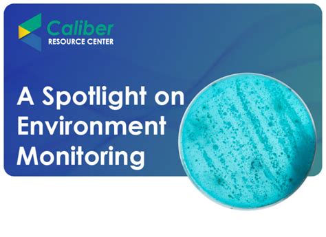 Why Digitalization Of Environmental Monitoring Deserves The Spotlight Caliber Technologies