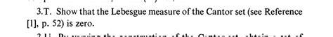 Solved 3 T Show That The Lebesgue Measure Of The Cantor Set