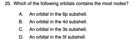 Solved Which Of The Following Orbitals Contains The Most