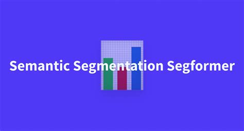 semantic segmentation segformer a hugging face space by hashb