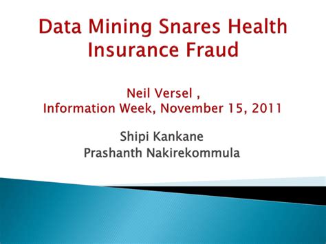Data Mining Snares Health Insurance Fraud Informationweek