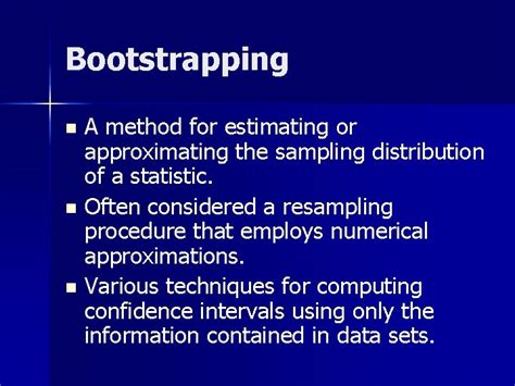 Assessing And Comparing The Applications Of Bootstrap Methods