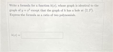 Solved Write A Formula For A Function H X Whose Graph Is Chegg Com