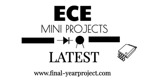 21 Mini ECE Projects For Babes EASY TO MAKE Free Final Year Project S
