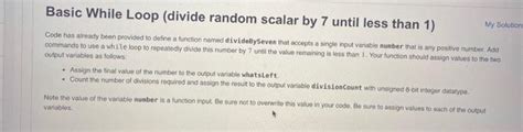Solved Basic While Loop Divide Random Scalar By Until Chegg