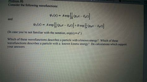 Consider The Following Wavefunctions And In Case Chegg