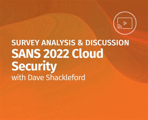 Sans 2022 Cloud Security Survey Sans Institute