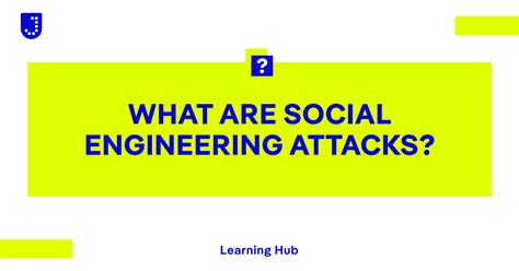 What Are Social Engineering Attacks Tips For Prevention