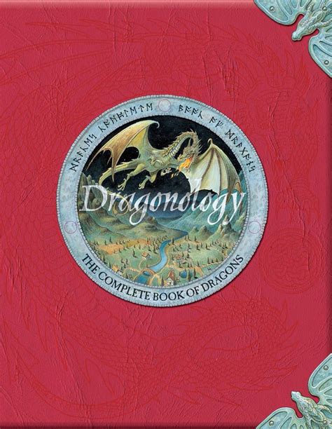 Dragonology The Complete Book Of Dragons Drake Ernest And Dugald