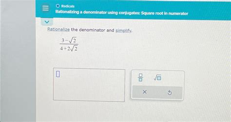 Solved Radicalsrationalizing A Denominator Using Conjugates
