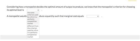 Solved Considering How A Monopolist Decides The Optimal