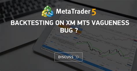 Backtesting On Xm Mt5 Vagueness Bug Easy Trading Strategy Expert