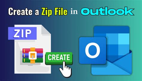 Create A Zip File In Outlook Zip It Up In 3 Steps