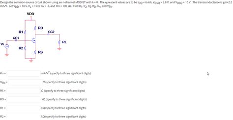 Solved Design The Common Source Circuit Shown Using An Chegg