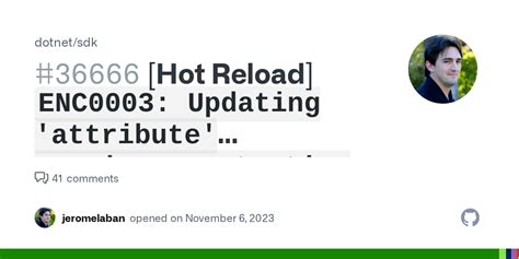 Hot Reload `enc0003 Updating Attribute Requires Restarting The Application` Caused By