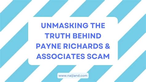 Unmasking The Truth Behind Payne Richards And Associates Scam