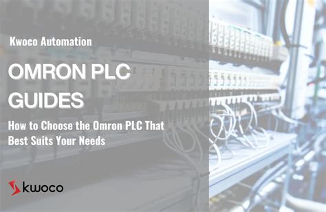 How To Choose The Omron Plc That Best Suits Your Needs New Original
