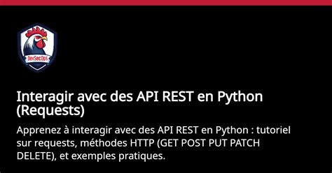 Interagir Avec Des Api Rest En Python Requests Devsecops
