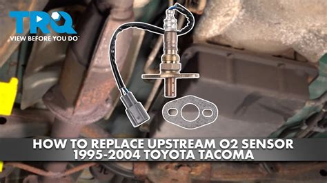 How To Replace Upstream O2 Sensor 1995 2004 Toyota Tacoma 1A Auto