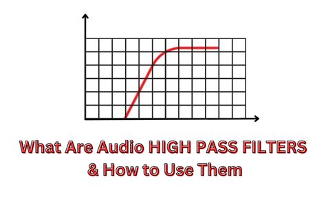 What Are Audio High Pass Filters And How To Use Them