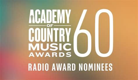 The Academy Of Country Music Announces ACM Radio Awards Nominees